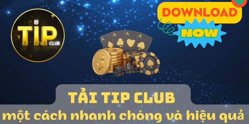 Tải App Tipclub – Trải Nghiệm Game Đỉnh Cao, Hiện Đại Nhất